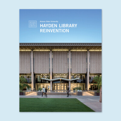 ASU Hayden Library Reinvention — Ayers Saint Gross